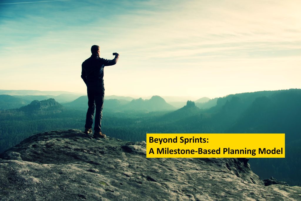 Beyond Sprints: A Scalable Milestone-Based Planning Model for Midsize ...